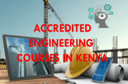 List of Accredited Engineering Courses in Universities in Kenya - JITIMU